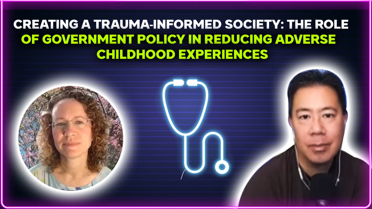 Creating a trauma-informed society: the role of government policy in ...