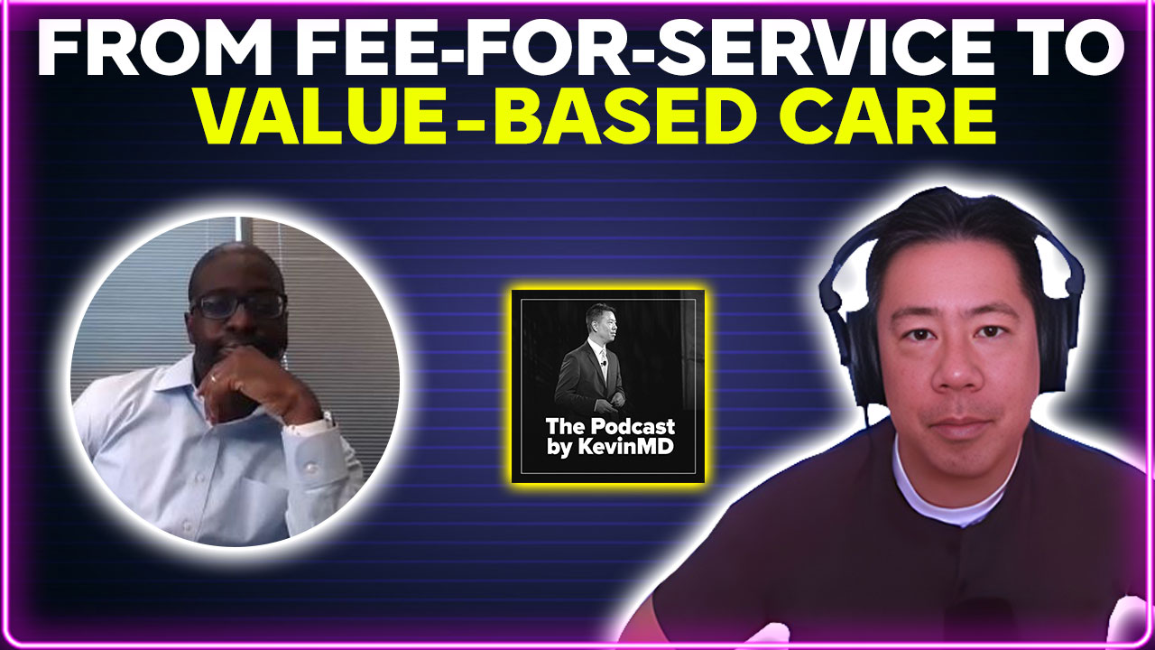 From Fee For Service To Value Based Care Podcast