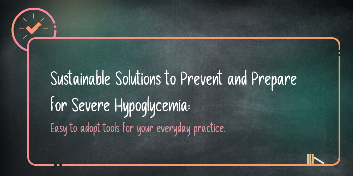 Severe Hypoglycemia: Are Your At-Risk Patients Prepared? | Faculty of ...