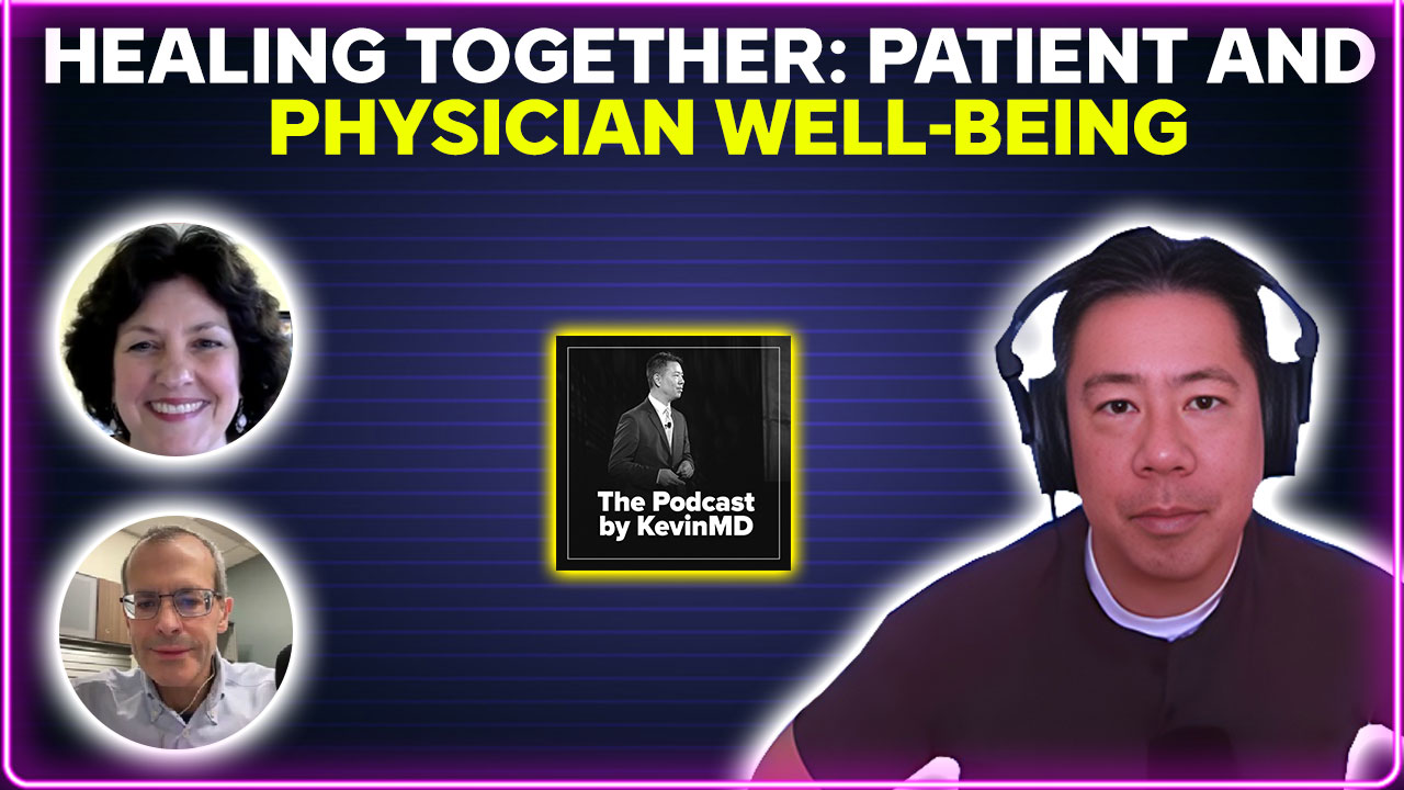 Healing together: patient and physician well-being [PODCAST]