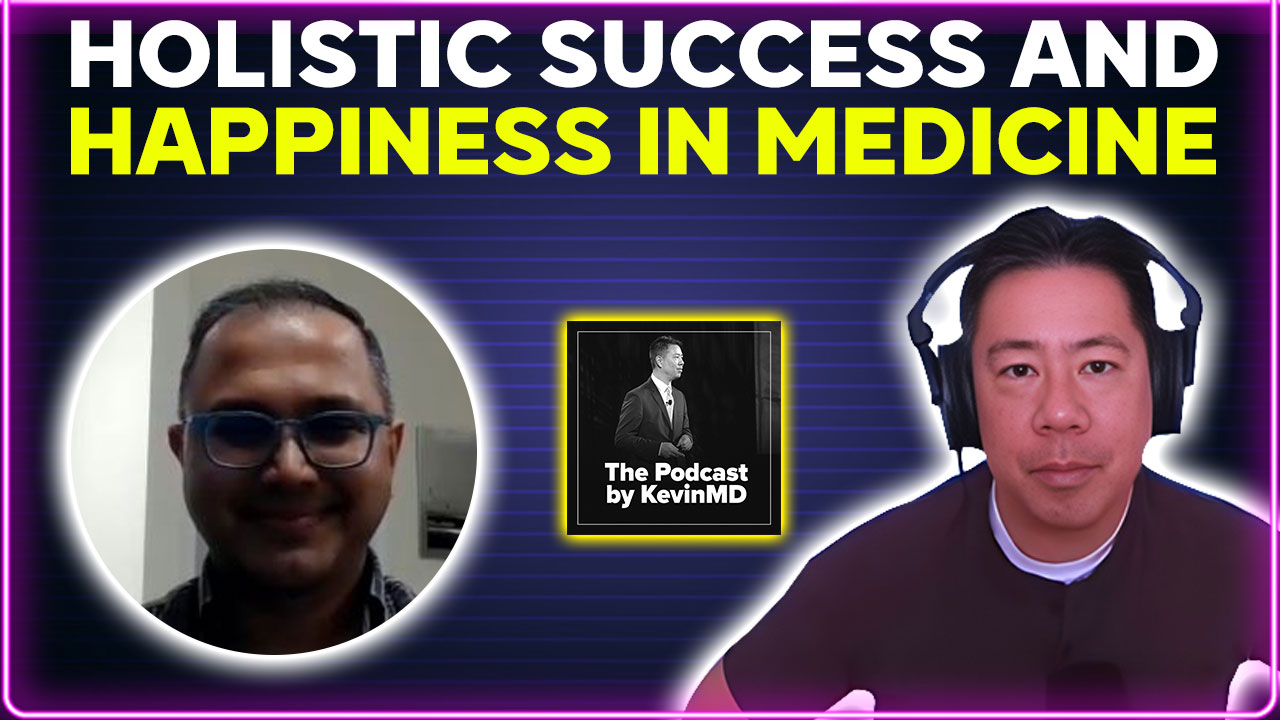 Holistic success and happiness in medicine [PODCAST]
