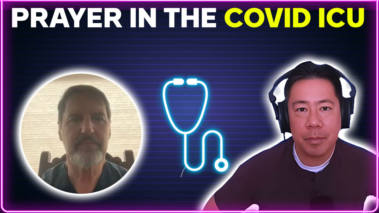 Prayer in the COVID ICU [PODCAST]