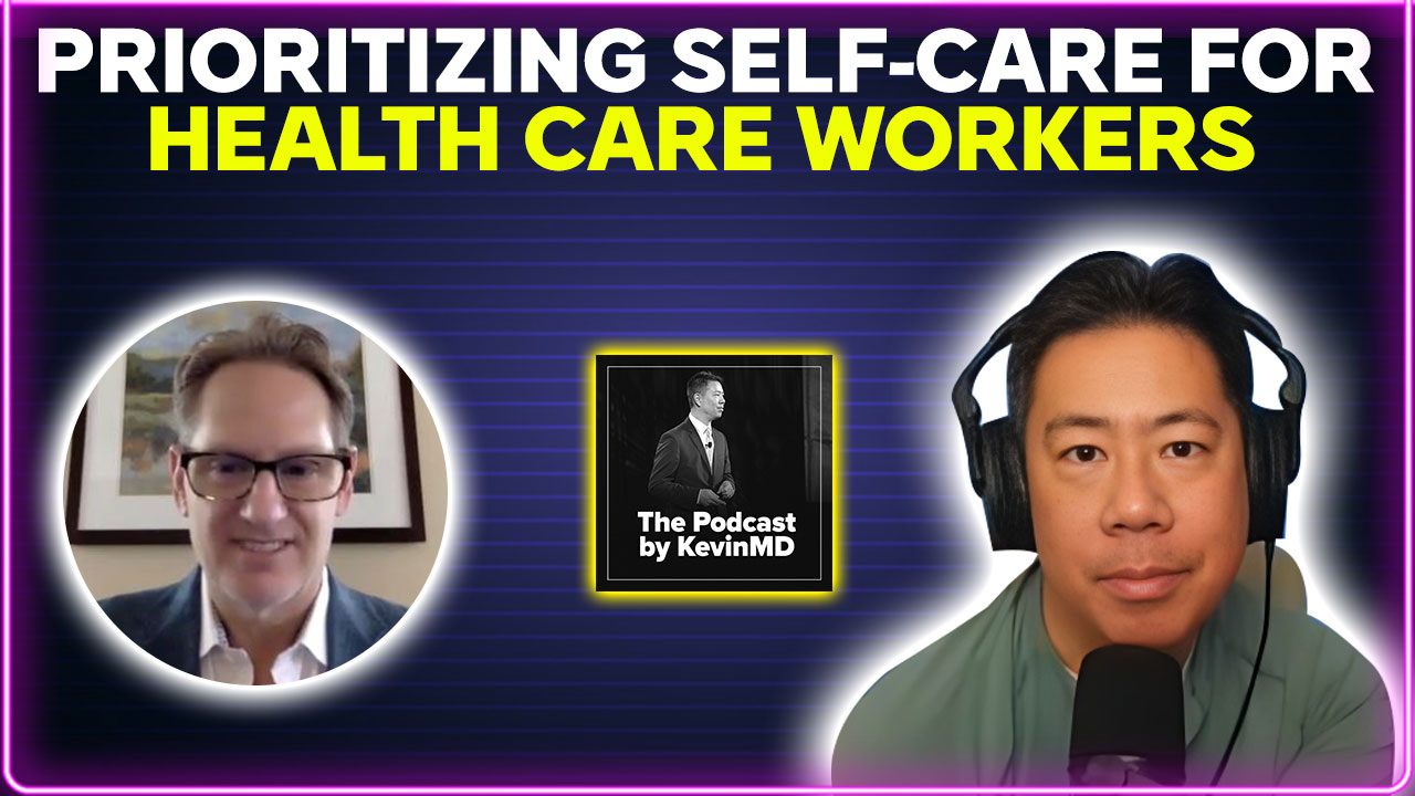 Prioritizing self-care for health care workers [PODCAST]