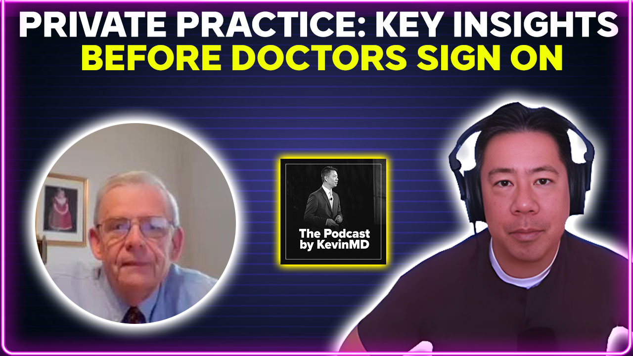Private practice: key insights before doctors sign on [PODCAST]