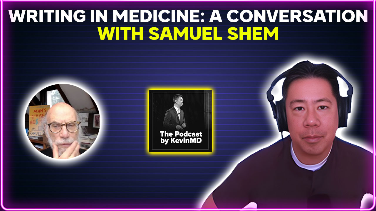 Writing in medicine: a conversation with Samuel Shem [PODCAST]