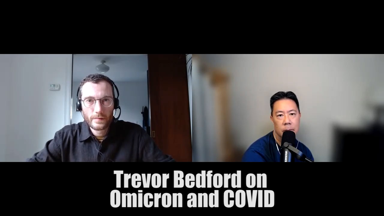 Trevor Bedford on Omicron and what about COVID keeps him up at night ...